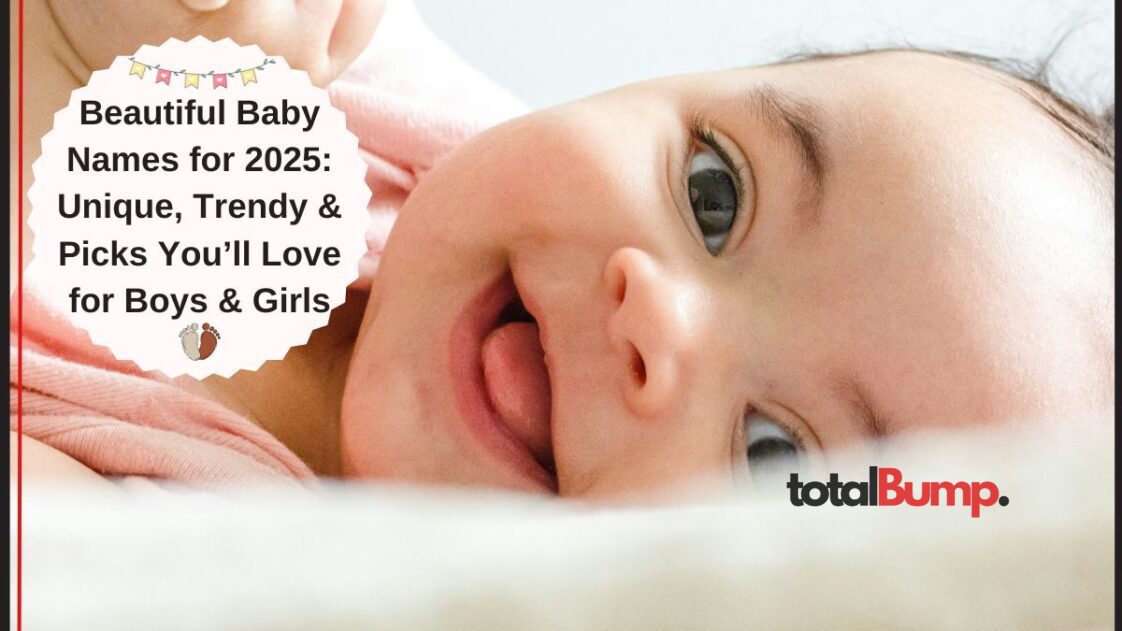 Beautiful Baby Names for 2025: Cute Picks You’ll Love - Total Bump